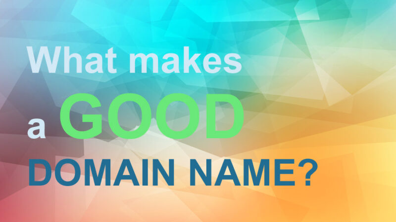 What makes a Good Domain Name? - OY! Domains